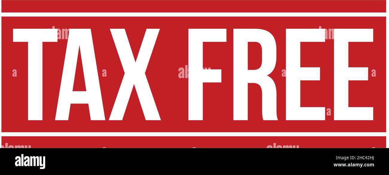 Tax Free Rubber Stamp. Red Tax Free Rubber Grunge Stamp Seal Vector ...