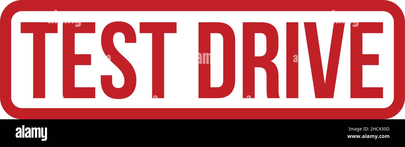 Test Drive Rubber Stamp. Red Test Drive Rubber Grunge Stamp Seal Vector ...