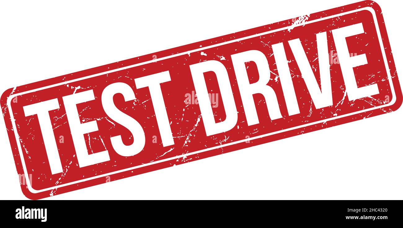 Test Drive Rubber Stamp. Red Test Drive Rubber Grunge Stamp Seal Vector ...