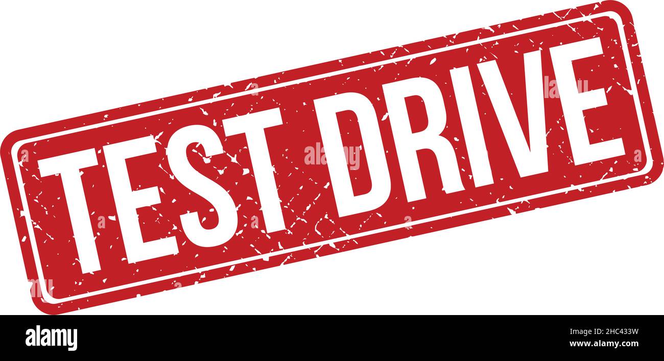 Test Drive Rubber Stamp. Red Test Drive Rubber Grunge Stamp Seal Vector ...