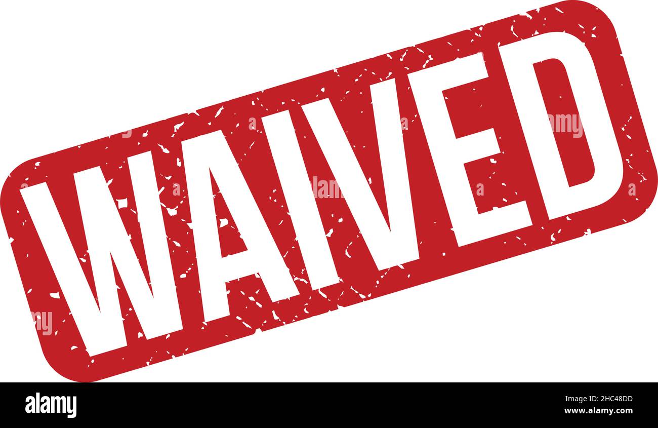 Waived Rubber Stamp. Red Waived Rubber Grunge Stamp Seal Vector ...