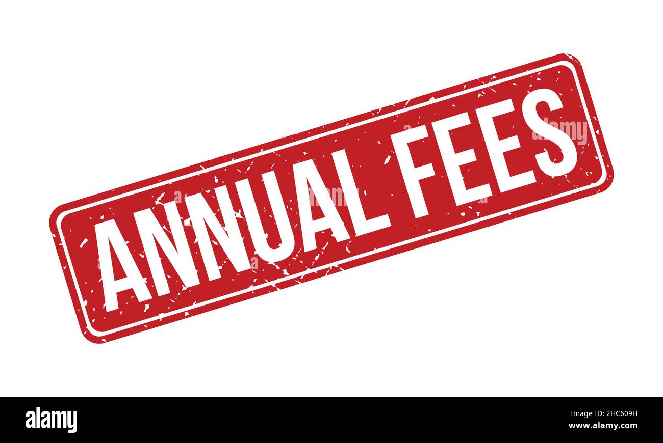 Annual fees rubber stamp hi-res stock photography and images - Alamy