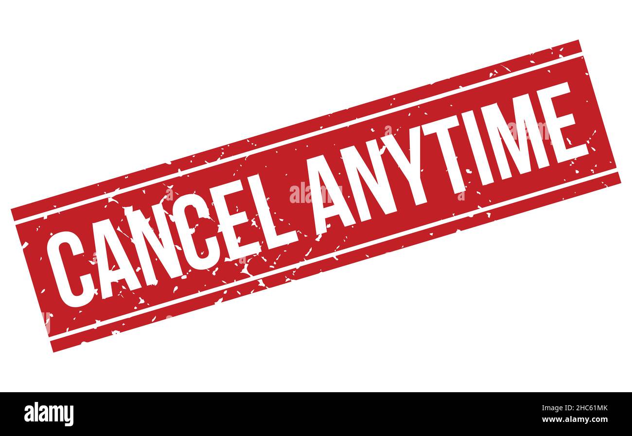 Cancel anytime rubber stamp hi-res stock photography and images - Alamy