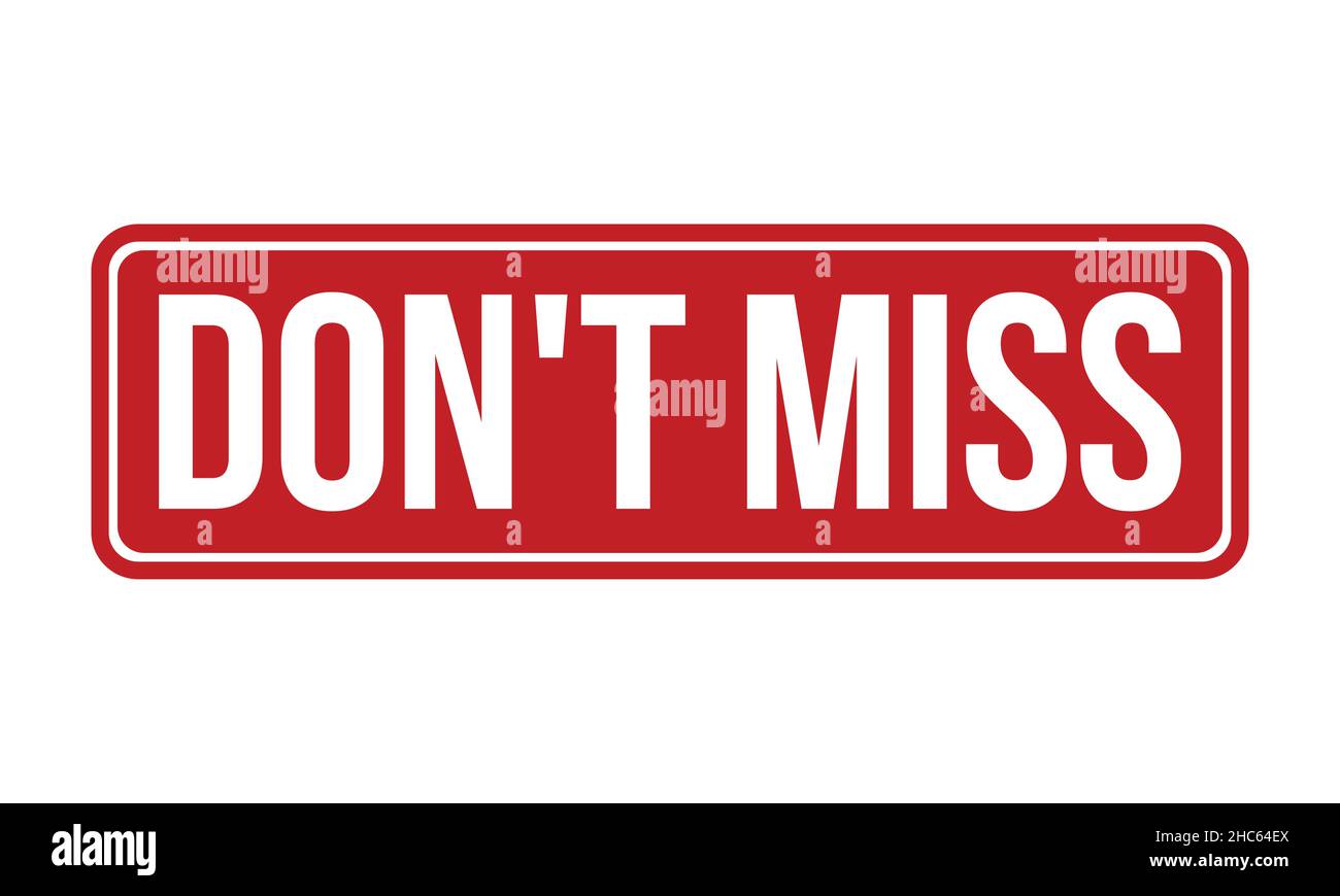 Don’t Miss Rubber Grunge Stamp Seal Stock Vector Stock Vector Image ...