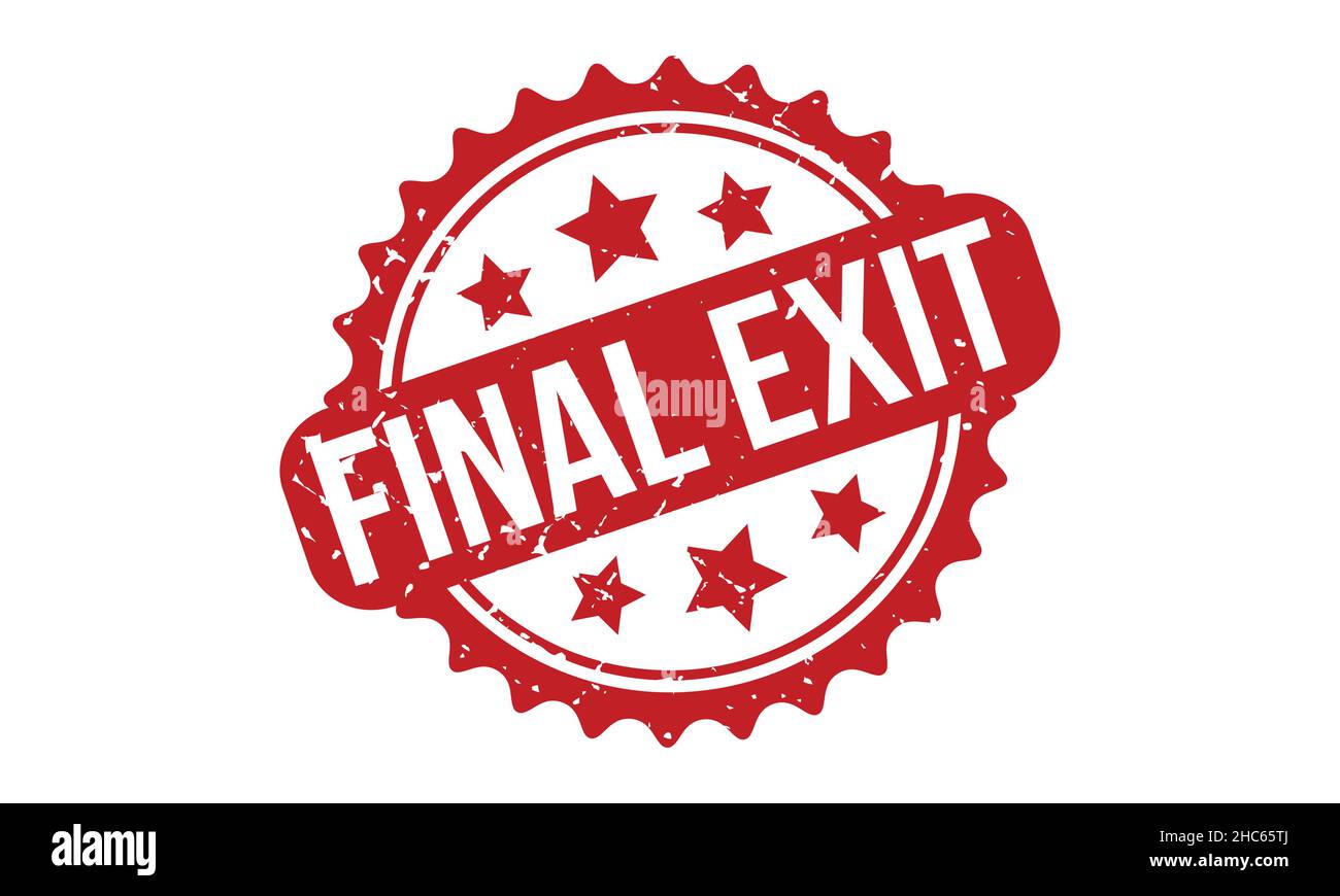 Final Exit Rubber Stamp. Red Final Exit Rubber Grunge Stamp Seal Vector ...