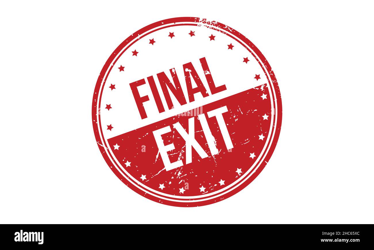 Final Exit Rubber Stamp. Red Final Exit Rubber Grunge Stamp Seal Vector ...