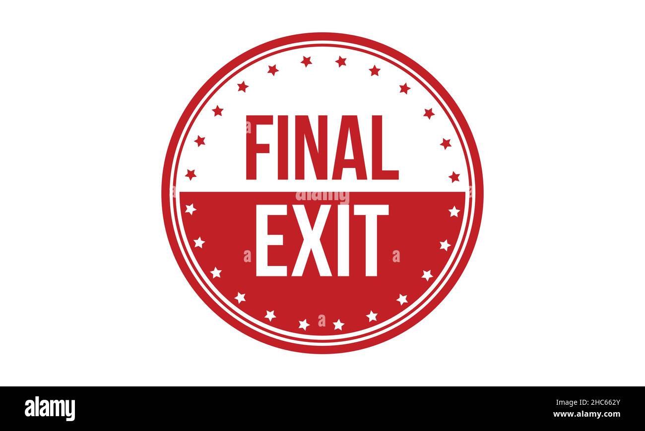 Final Exit Rubber Stamp. Red Final Exit Rubber Grunge Stamp Seal Vector ... Final Exit Rubber Stamp. Red Final Exit Rubber Grunge Stamp Seal Vector ...