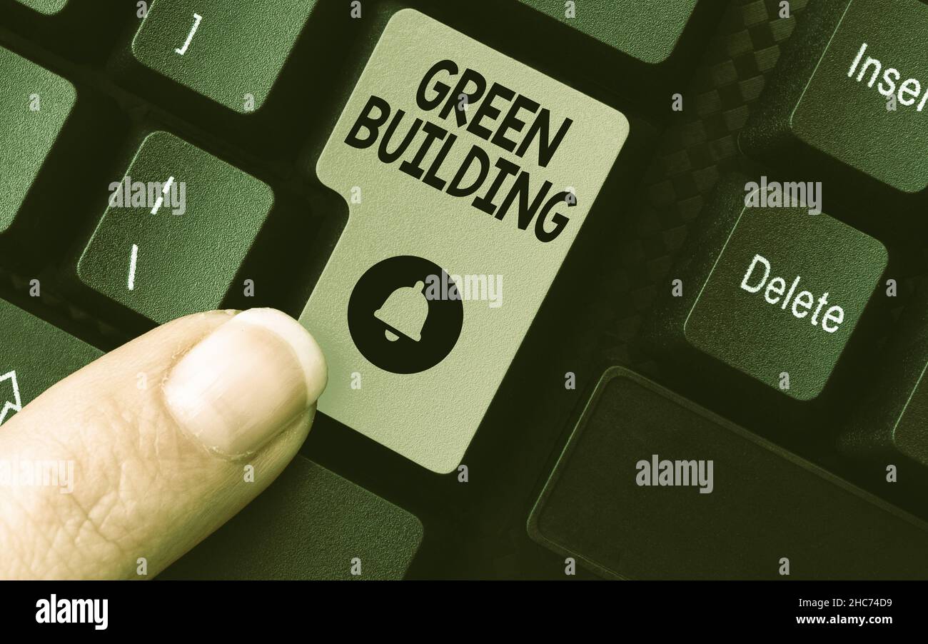 Sign displaying Green Building. Business approach A structure that is ...