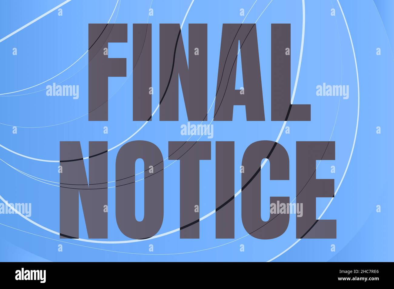 Text caption presenting Final Notice. Business idea Formal Declaration ...