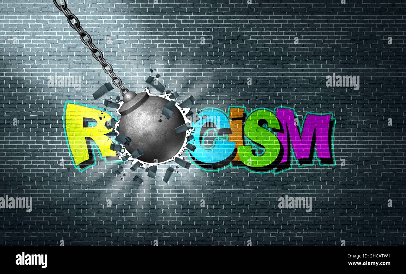 Destroy Racism concept and breaking the walls of racist acts as a ...