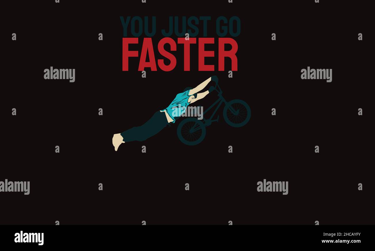 you just go faster man jumping with bicycle t-shirt monogram text ...