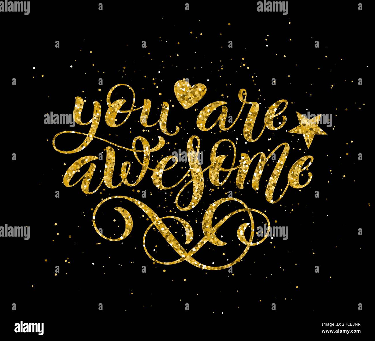 You are awesome hand written lettering. Golden inspirational quote ...