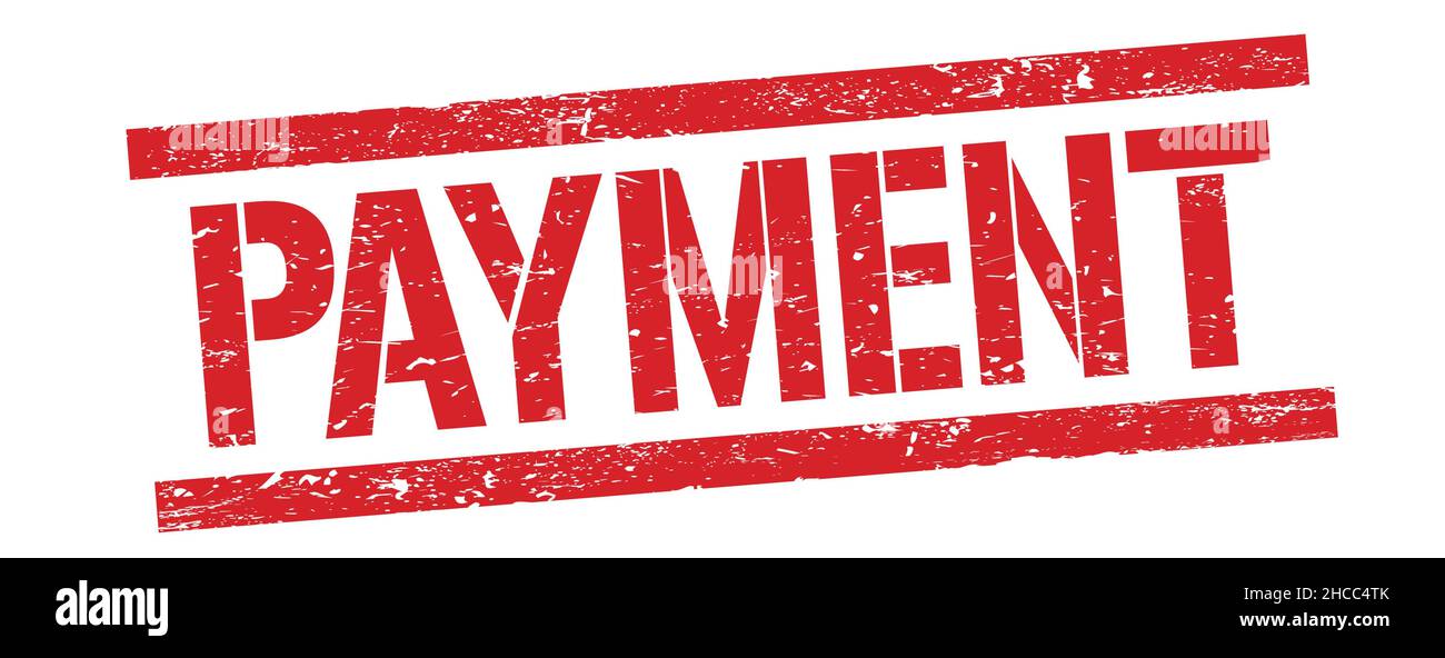 PAYMENT text on red grungy rectangle stamp sign Stock Photo - Alamy