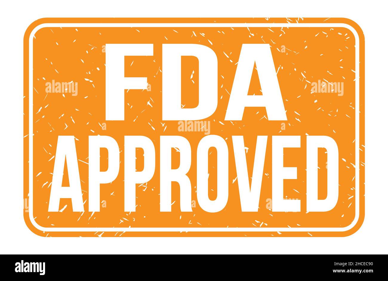 FDA APPROVED, words written on orange rectangle stamp sign Stock Photo ...