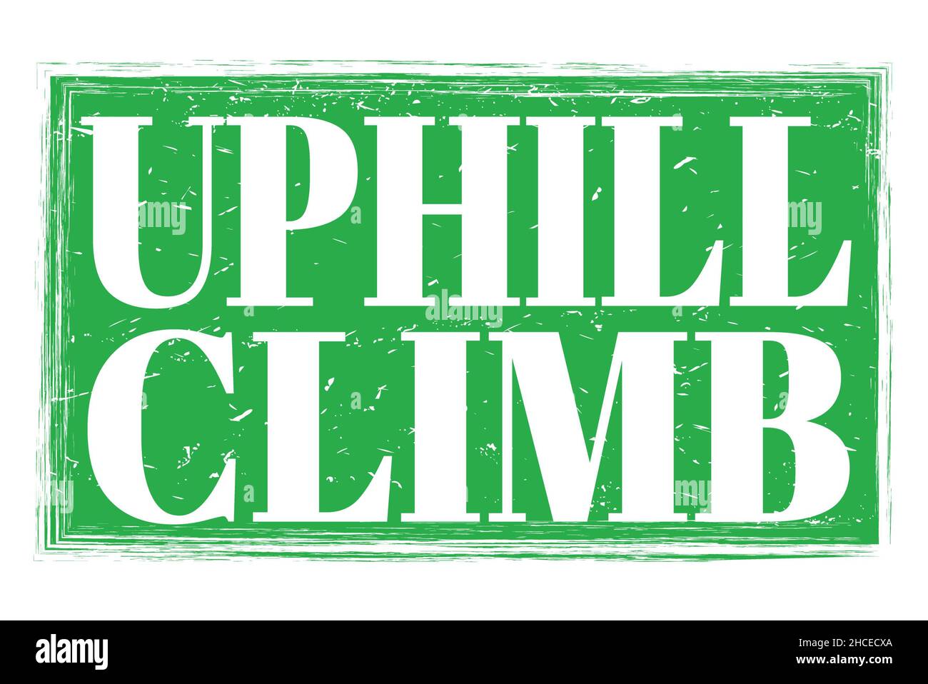 UPHILL CLIMB, words written on green grungy stamp sign Stock Photo - Alamy