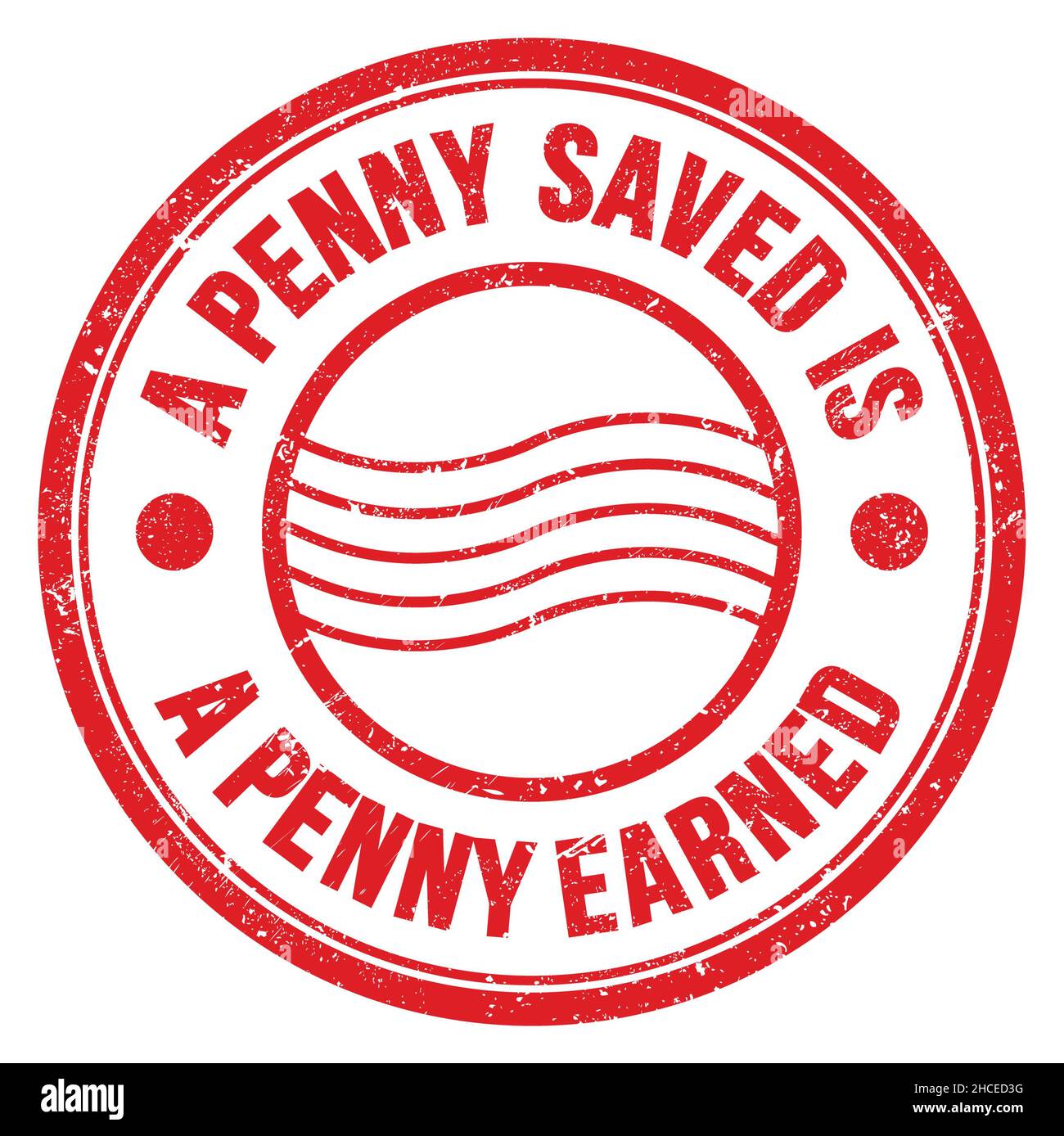 A PENNY SAVED IS A PENNY EARNED text written on red round postal stamp ...