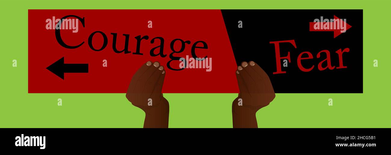 Hand holding up a banner with Courage and fear text with arrows. Man ...
