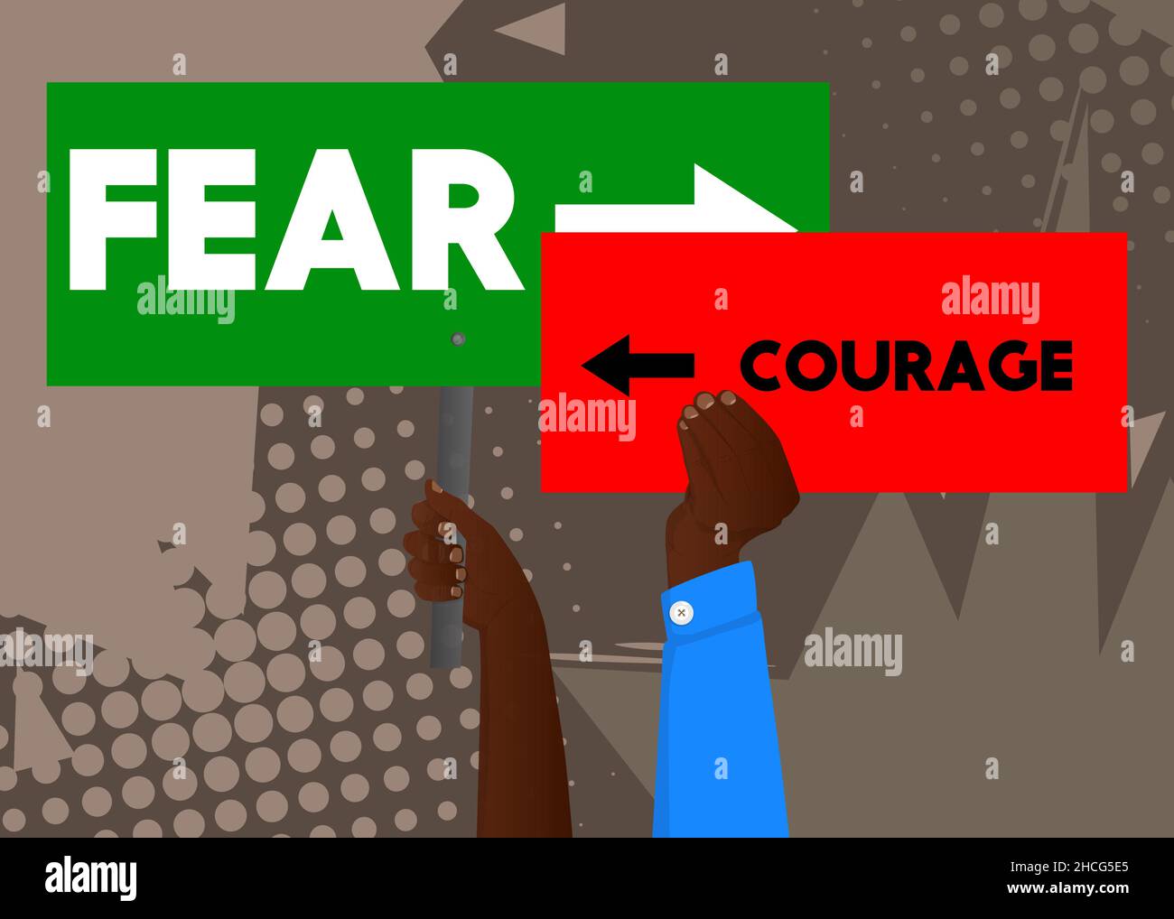 Hand holding up a banner with Courage and fear text with arrows. Man ...