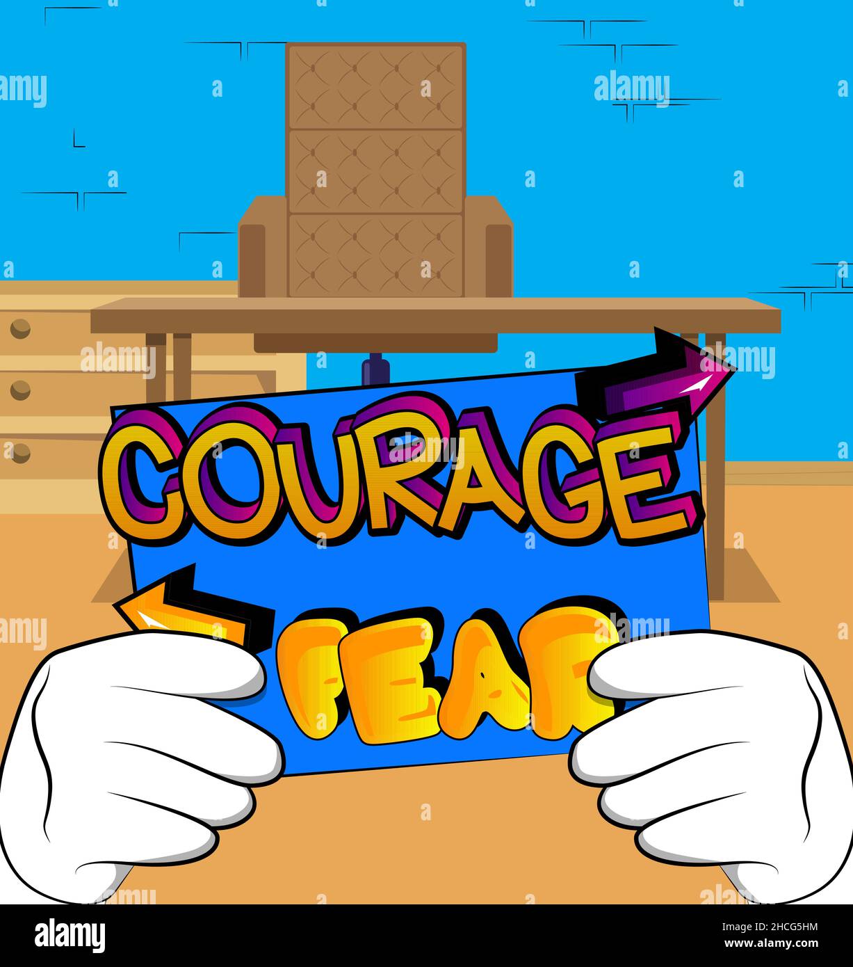 Hand holding up a banner with Courage and fear text with arrows. Man ...