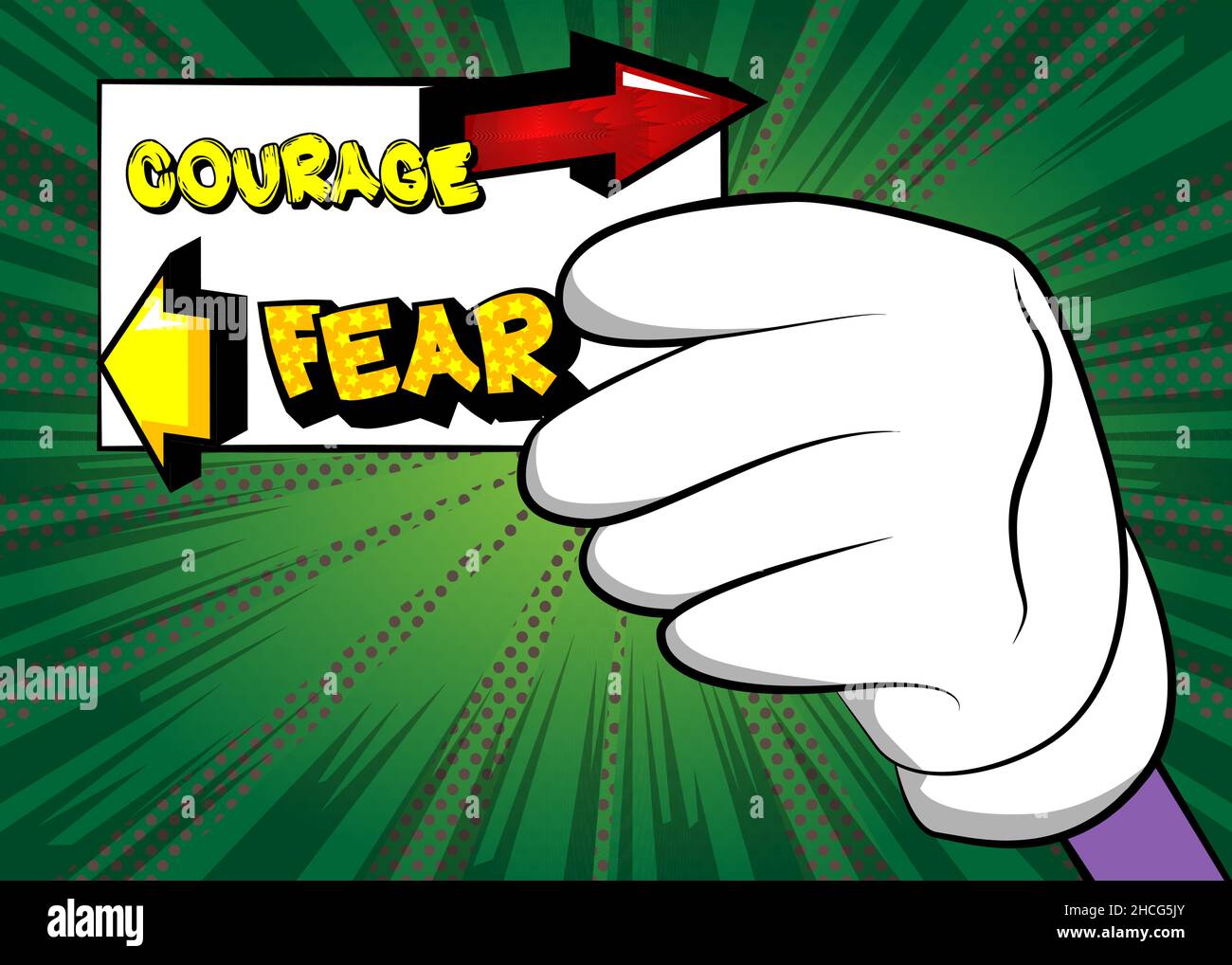 Hand holding up a banner with Courage and fear text with arrows. Man ...