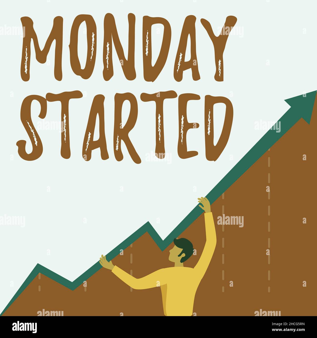 Text caption presenting Monday Started. Business idea getting ready for ...