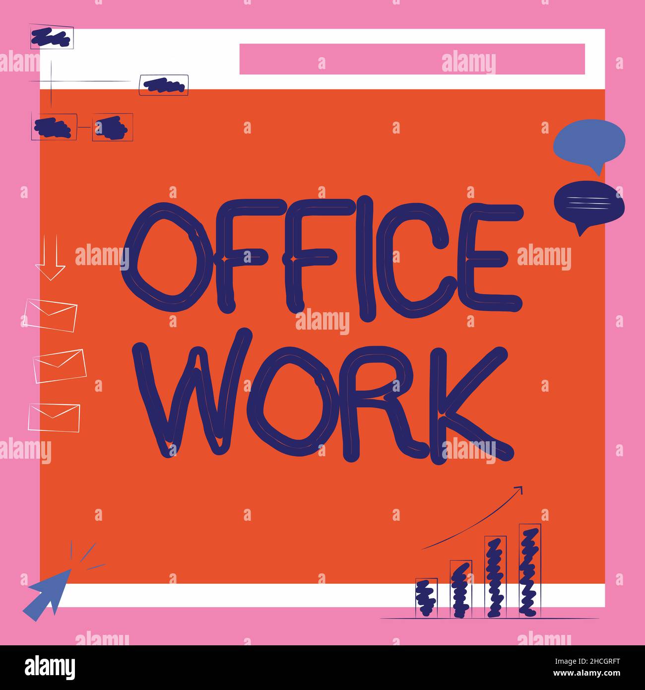 Conceptual caption Office Work. Business approach a work that primarily ...