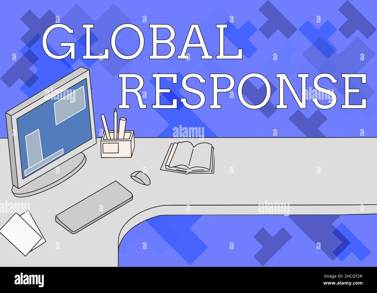 Sign displaying Global Response. Concept meaning indicates the ...