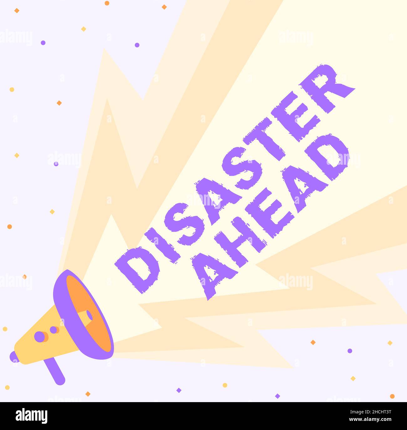 Text sign showing Disaster Ahead. Business showcase Contingency ... Text sign showing Disaster Ahead. Business showcase Contingency ...
