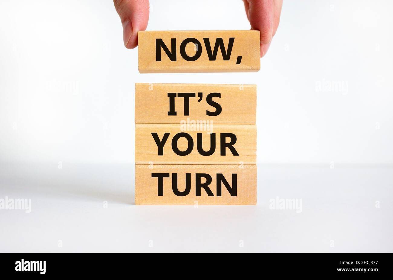 Now it is your turn symbol. Concept words Now it is your turn on wooden ...