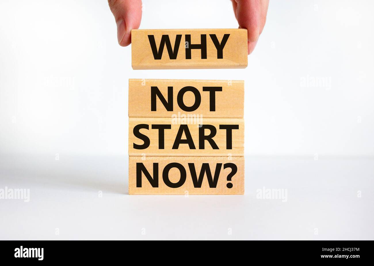 Why not start now symbol. Concept words Why not start now on wooden ...