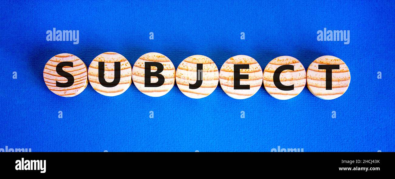 Subject symbol. The concept word Subject on wooden circles. Beautiful ...
