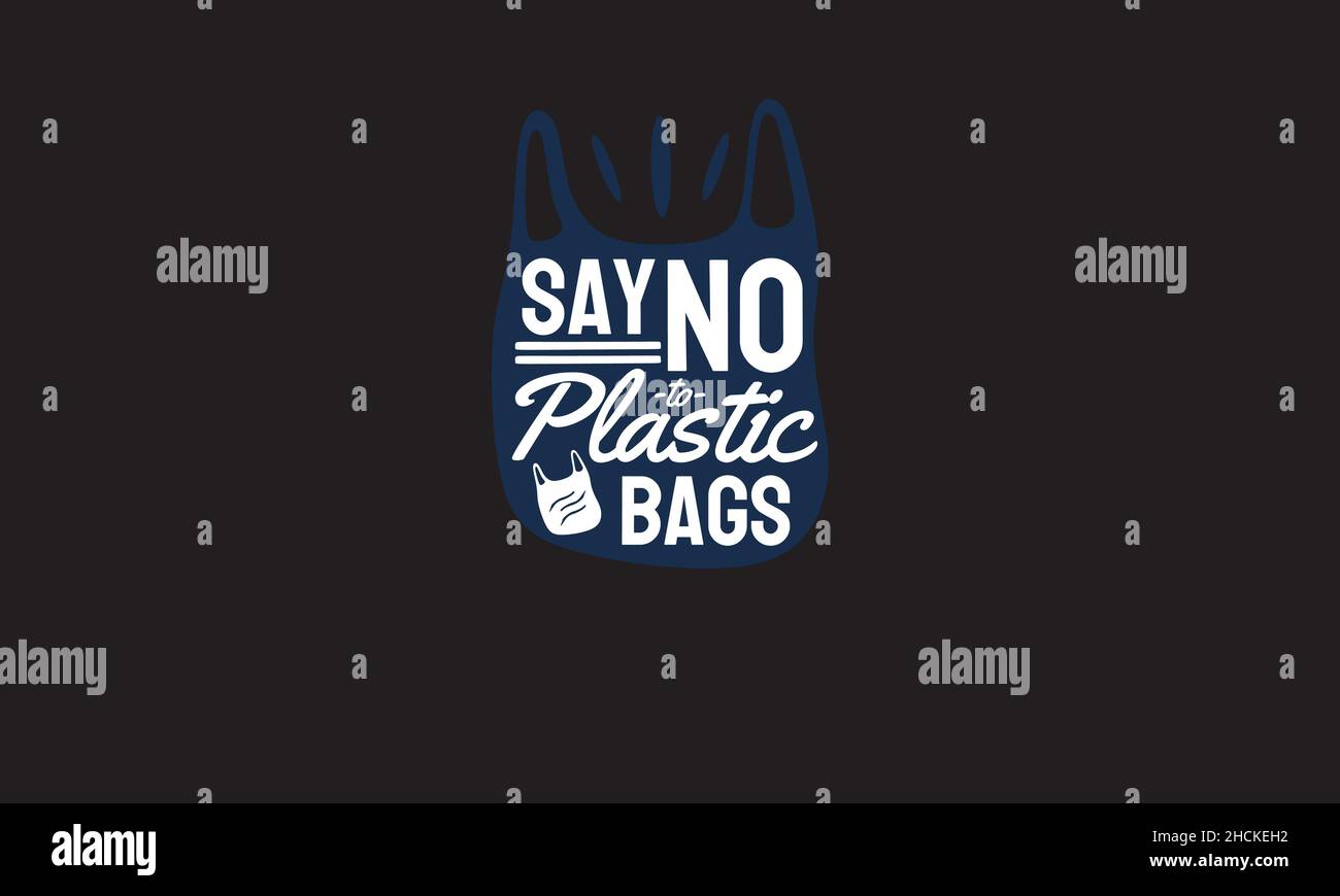 say not to plastic bag earth day monogram text vector template Stock Vector Image & Art - Alamy