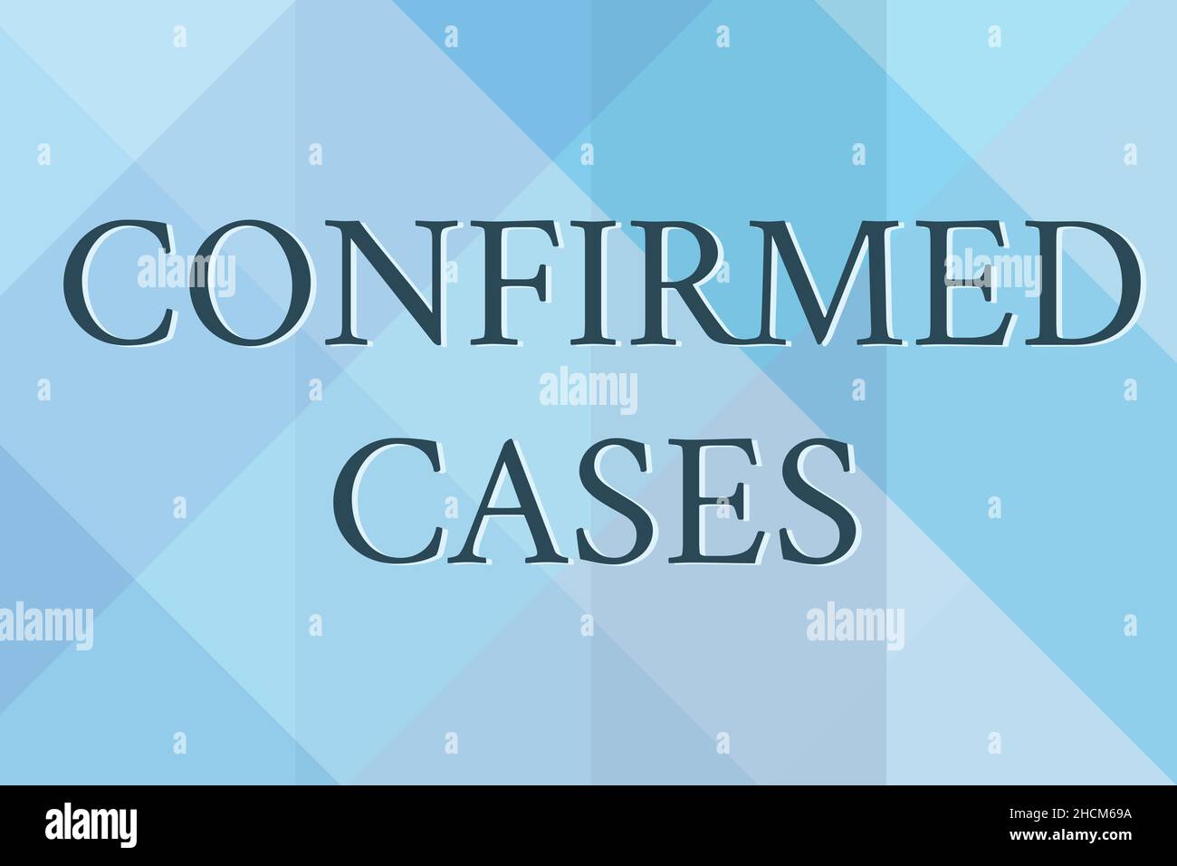 Text caption presenting Confirmed Cases. Word Written on set of ...