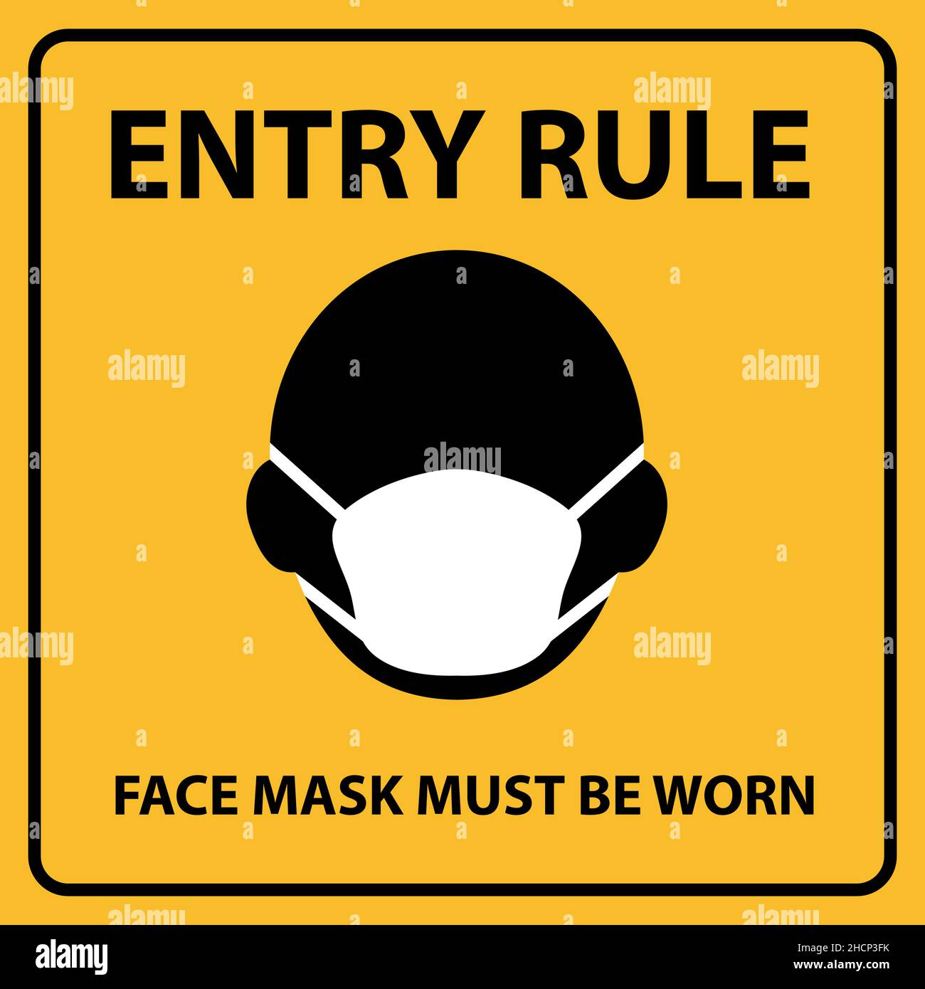 Entry rule sign showing a head wearing a face mask. The notice advises ...