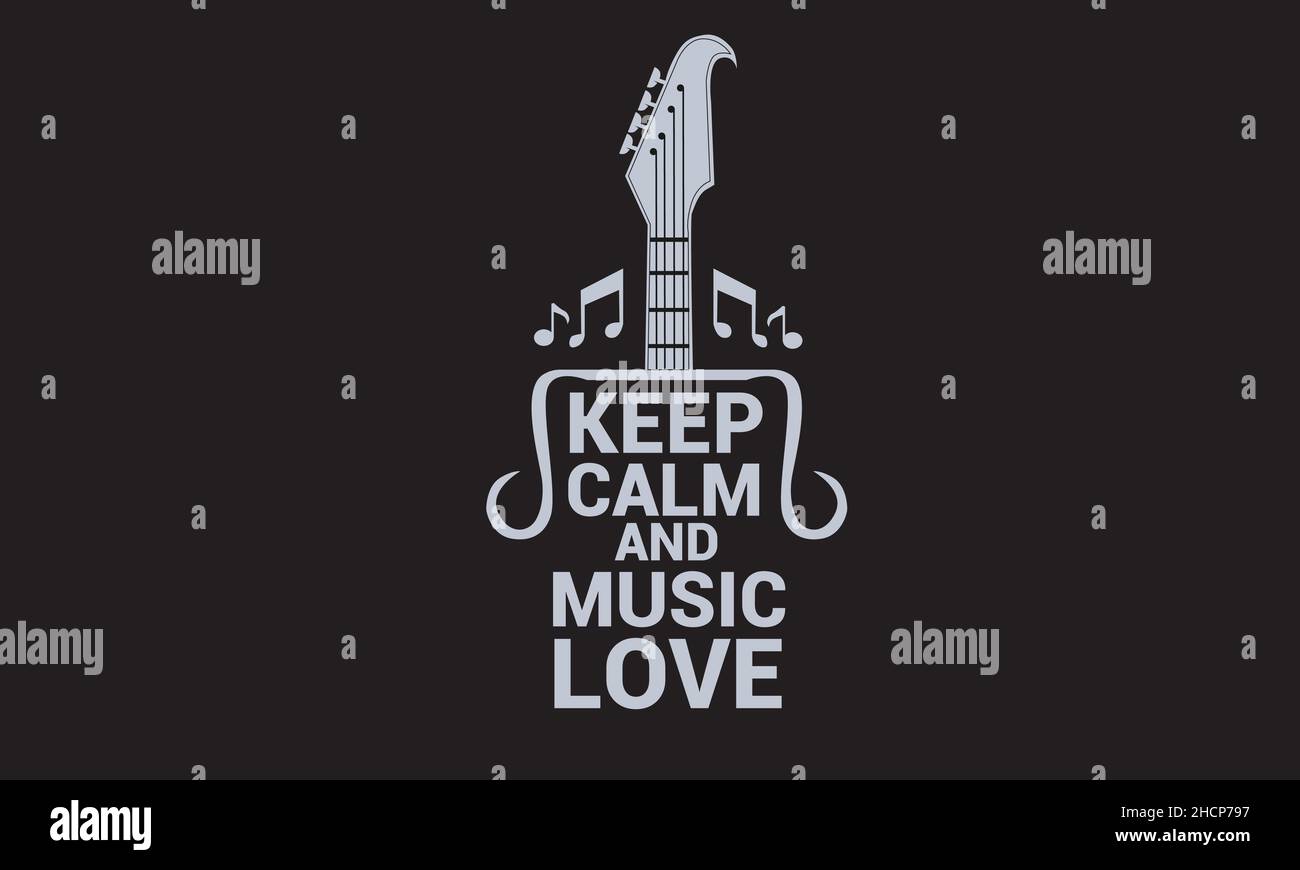 Keep Calm And Love Music