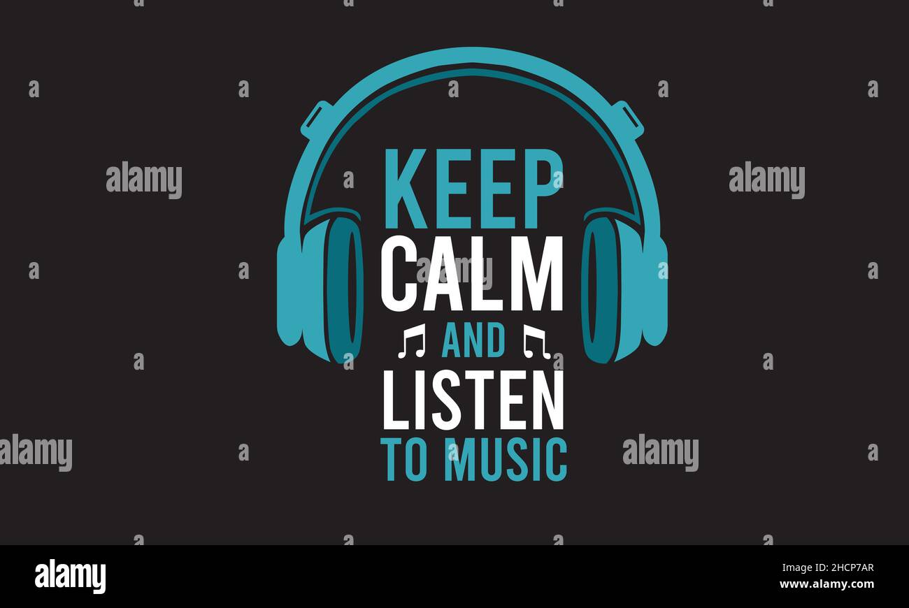 Keep Calm And Listen Country Music