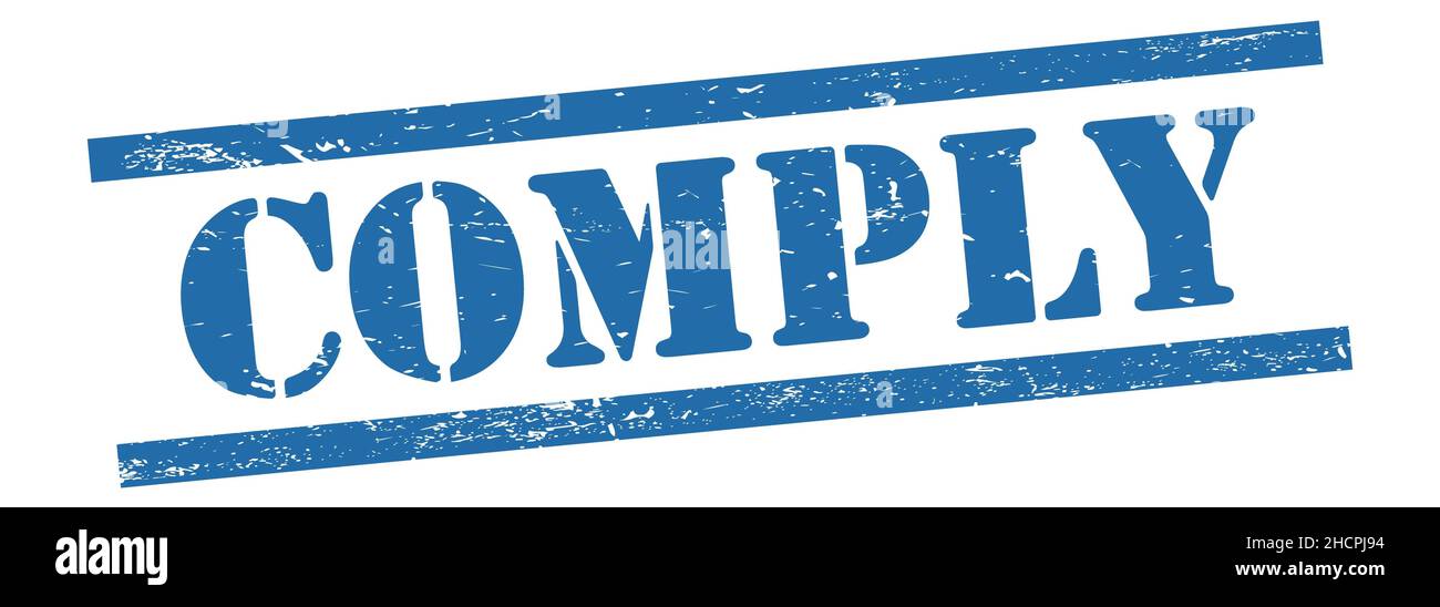 COMPLY text on blue grungy vintage rubber stamp Stock Photo - Alamy