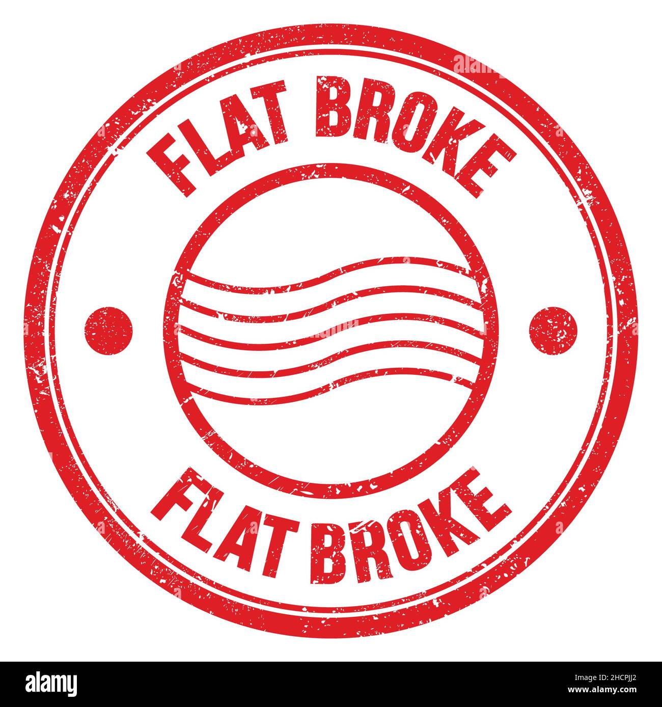 FLAT BROKE word written on red round postal stamp sign Stock Photo - Alamy