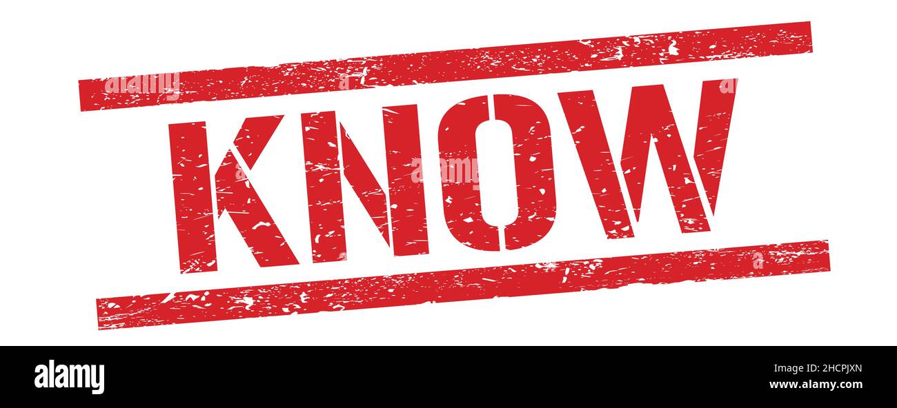 KNOW text on red grungy rectangle stamp sign Stock Photo - Alamy