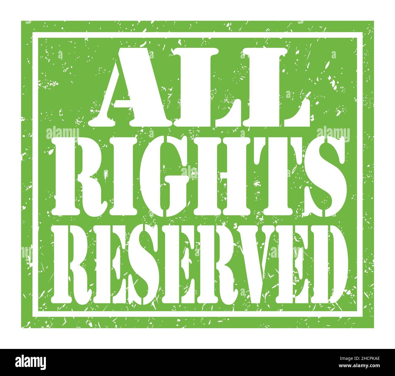 ALL RIGHTS RESERVED, words written on green stamp sign Stock Photo - Alamy
