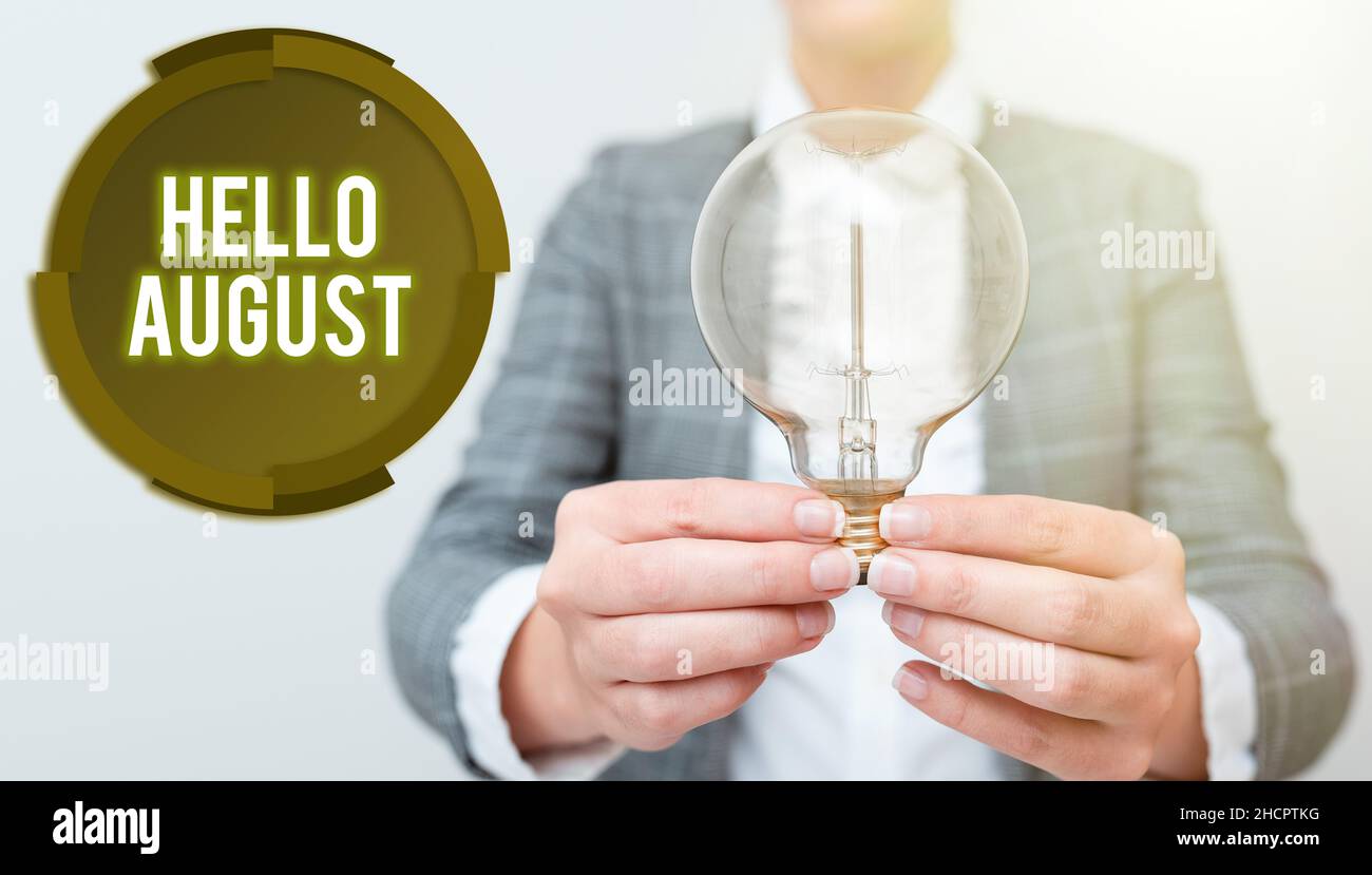 Writing displaying text Hello August. Conceptual photo a positive ...