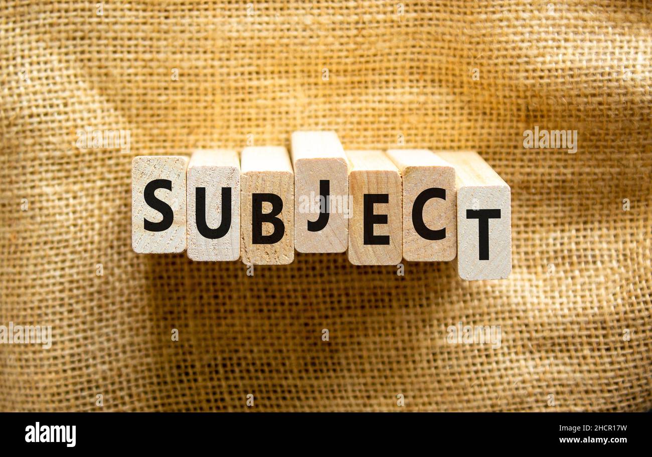 Subject symbol. The concept word Subject on wooden blocks. Beautiful ...