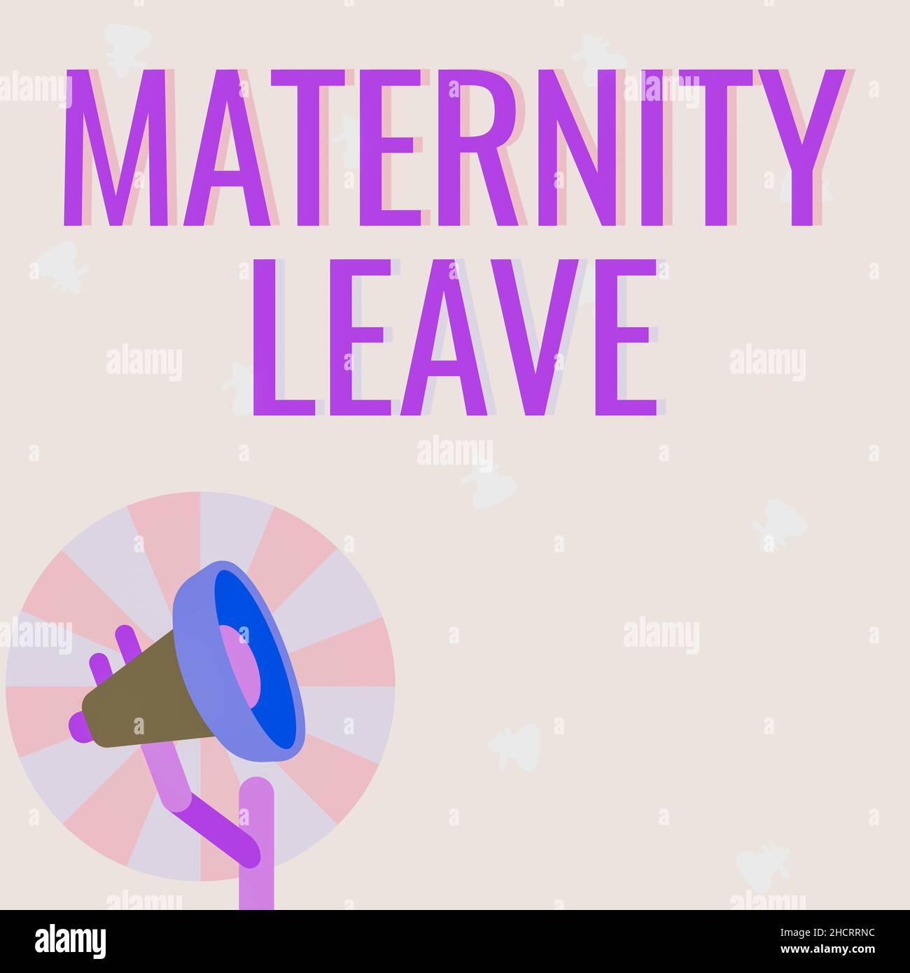 Text showing inspiration Maternity Leave, Word for a leave of absence ...
