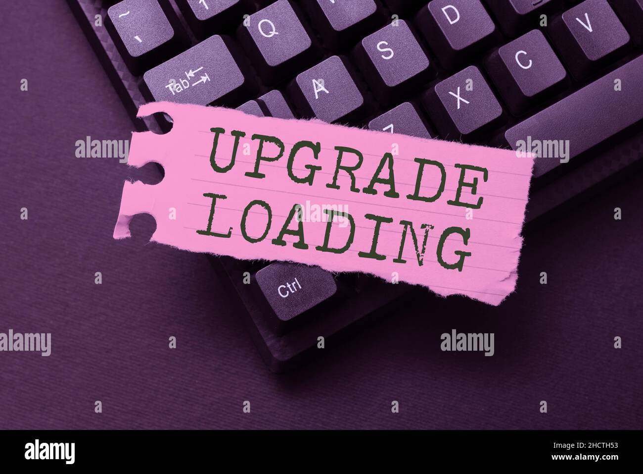 Conceptual caption Upgrade Loading. Word Written on advancement of ... Conceptual caption Upgrade Loading. Word Written on advancement of ...