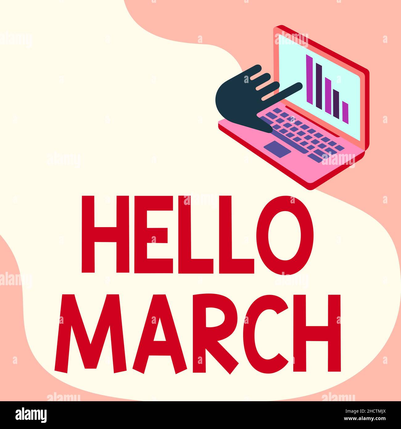 Sign displaying Hello March. Business showcase a greeting expression ...