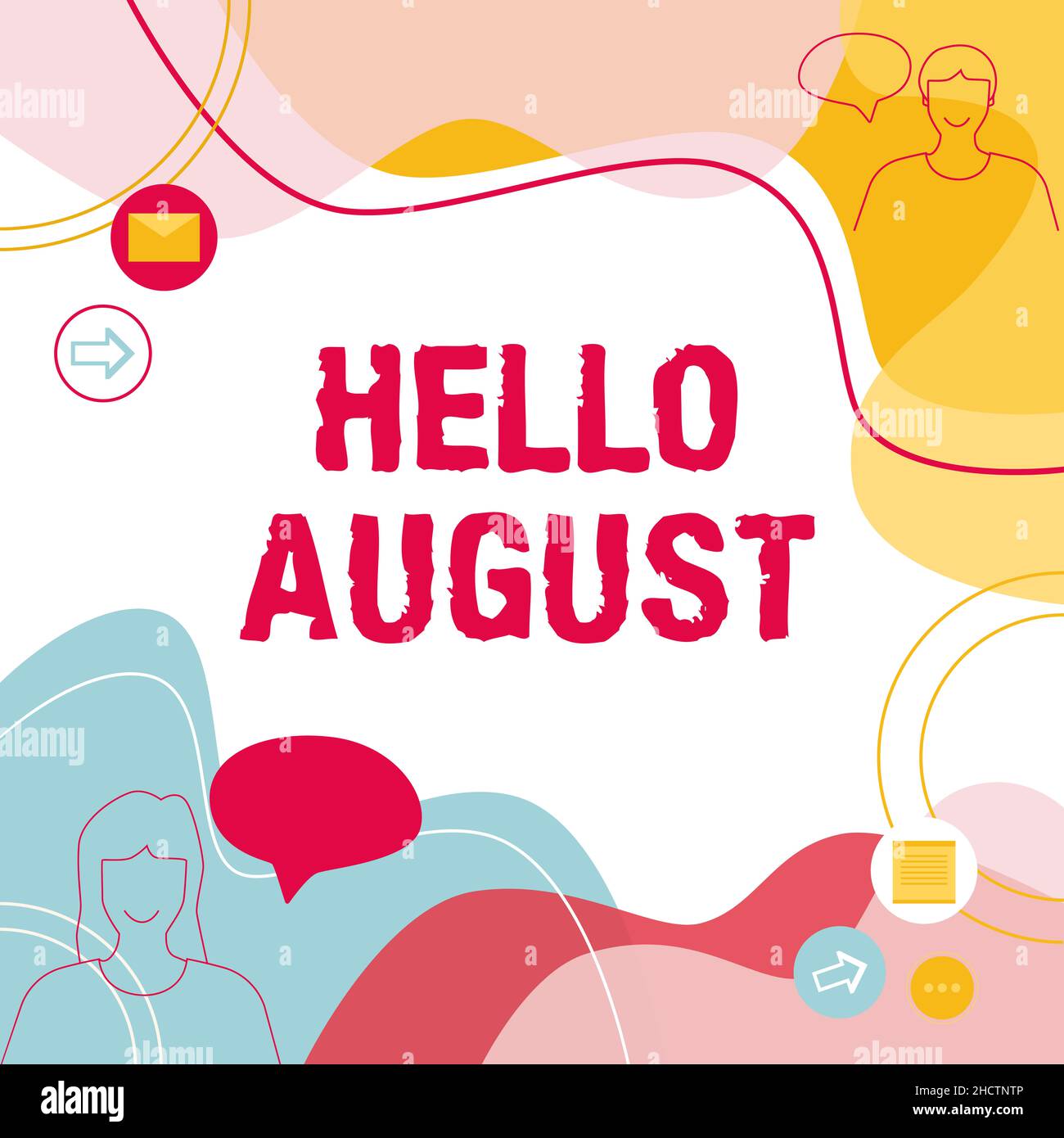 Writing displaying text Hello August. Business approach a positive ...
