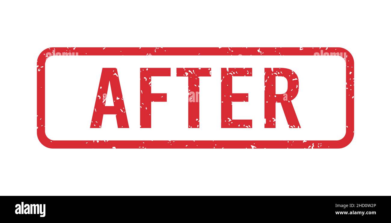 After red grunge rubber stamp. Seal with word After. Grunge vintage ...