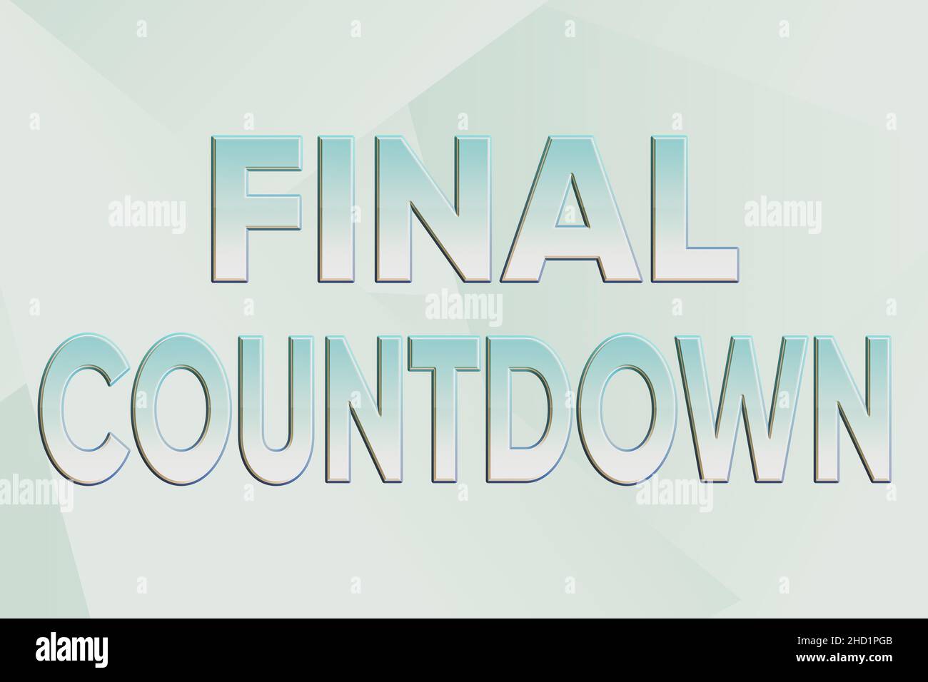Text caption presenting Final Countdown. Business idea Last moment of ...