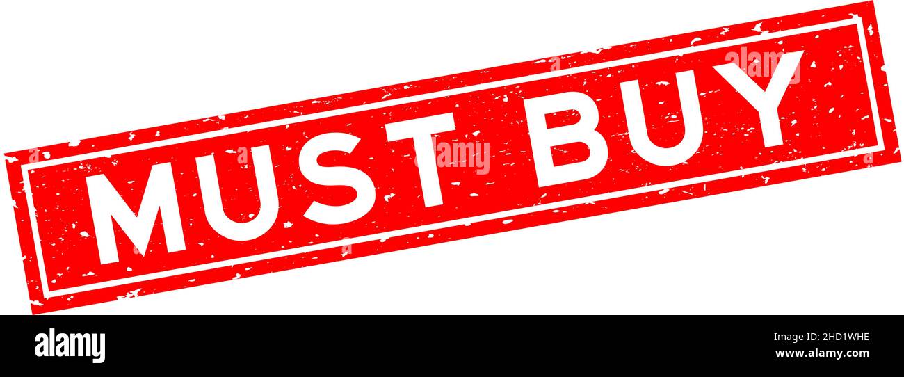 Grunge red must buy word square rubber seal stamp on white background ...