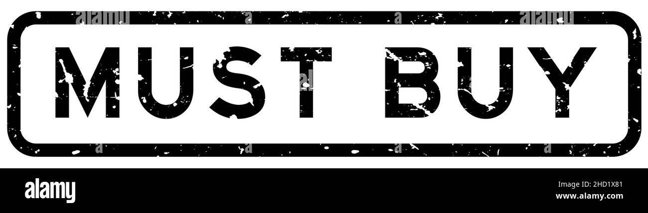 Grunge black must buy word square rubber seal stamp on white background ...